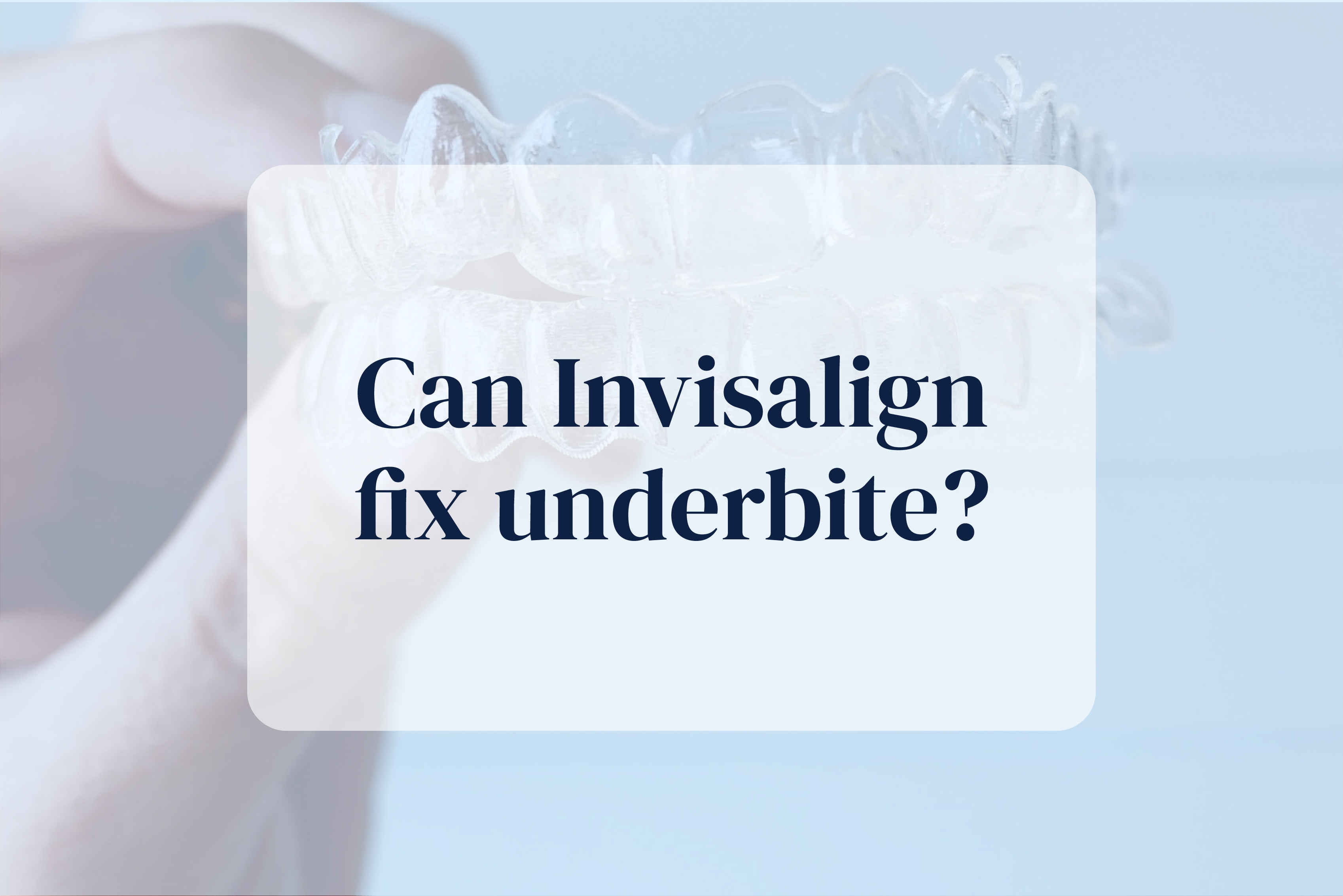 Trident Smiles Dental | Can Invisalign Fix Underbite? What You Need to Know